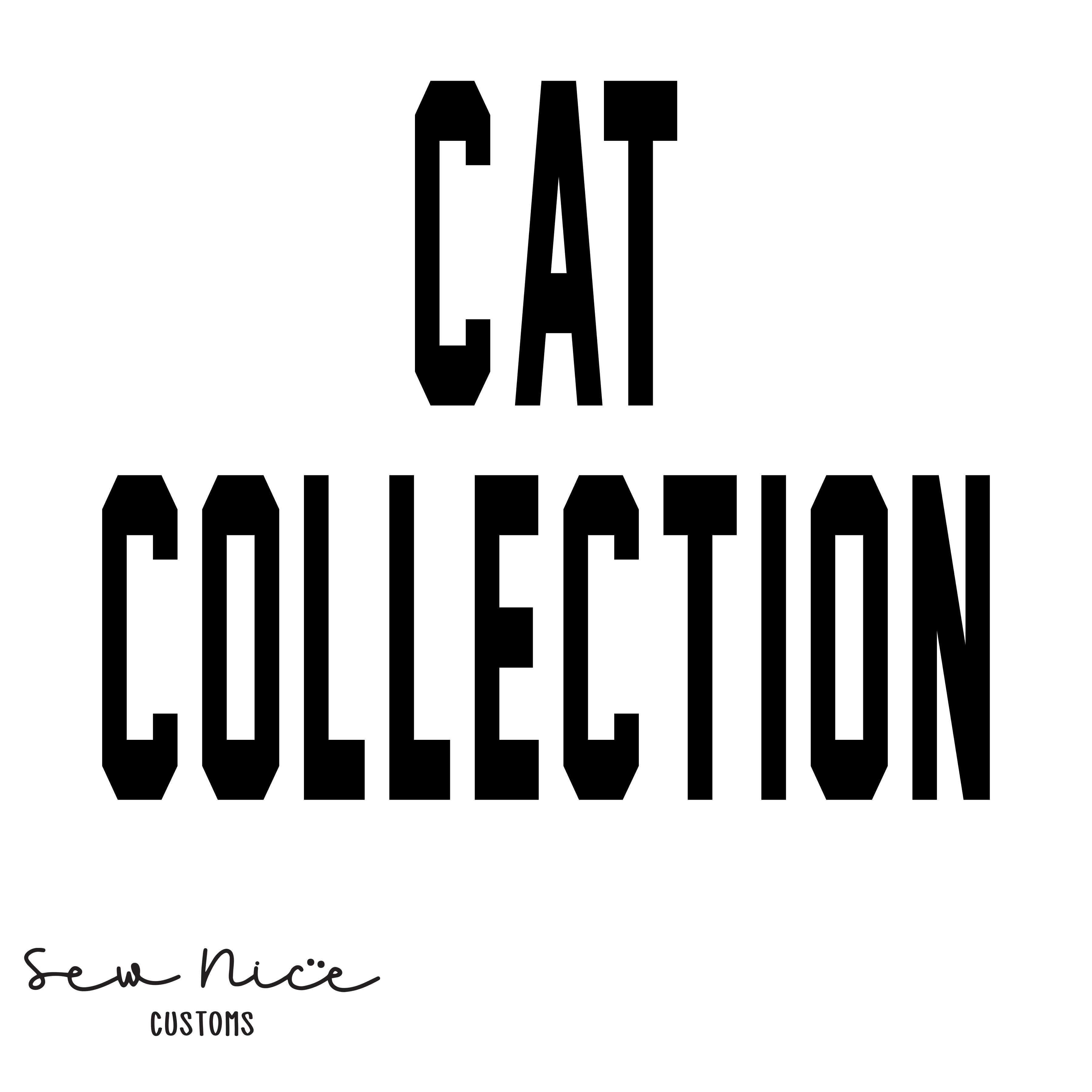 Cat Collection – Sew Nice Customs
